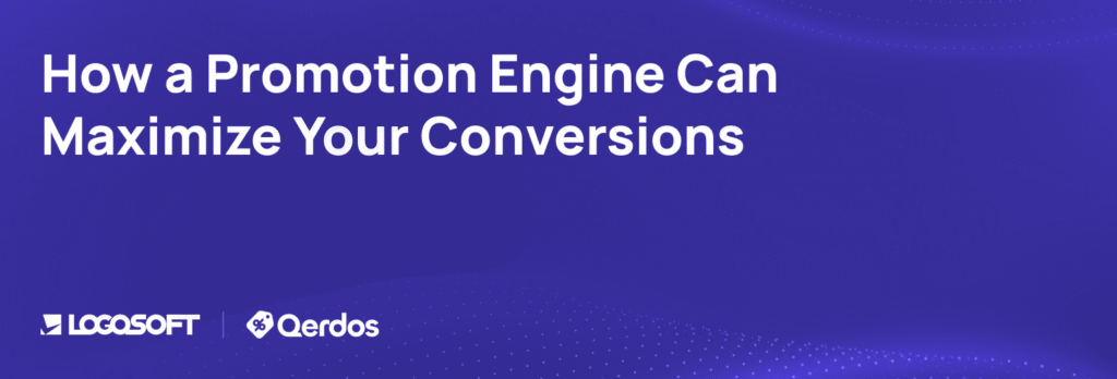 How a Promotion Engine Can Maximize Your Conversions - Qerdos Promotion ...